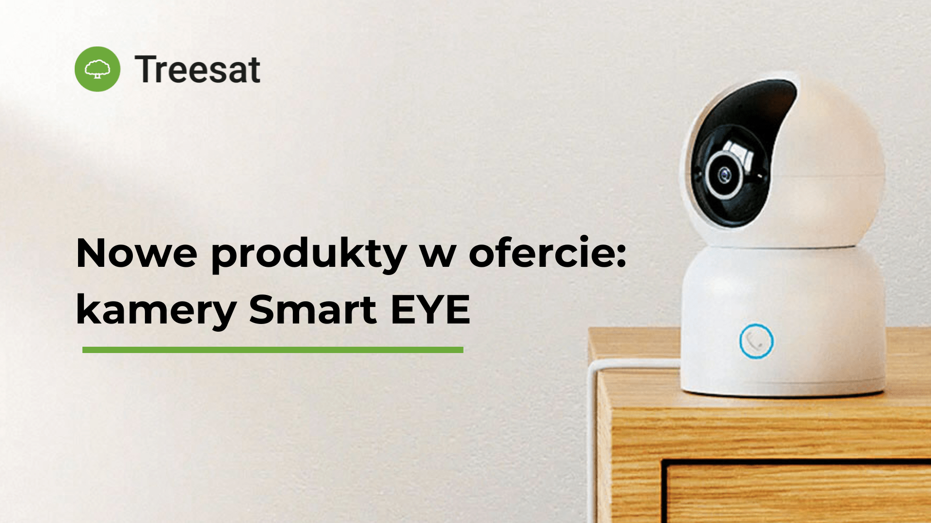 Nowe produkty w naszej ofercie: kamery Smart EYE - Treesat